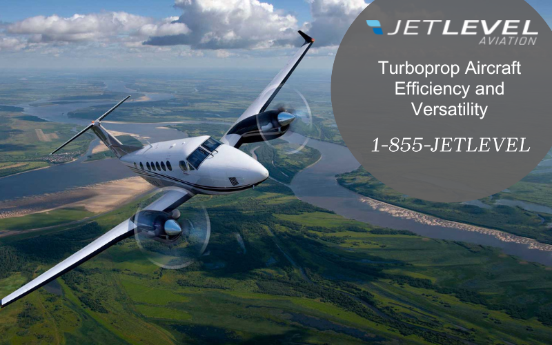 Turboprop Aircraft Efficiency and Versatility Turboprop Aircraft Efficiency and Versatility