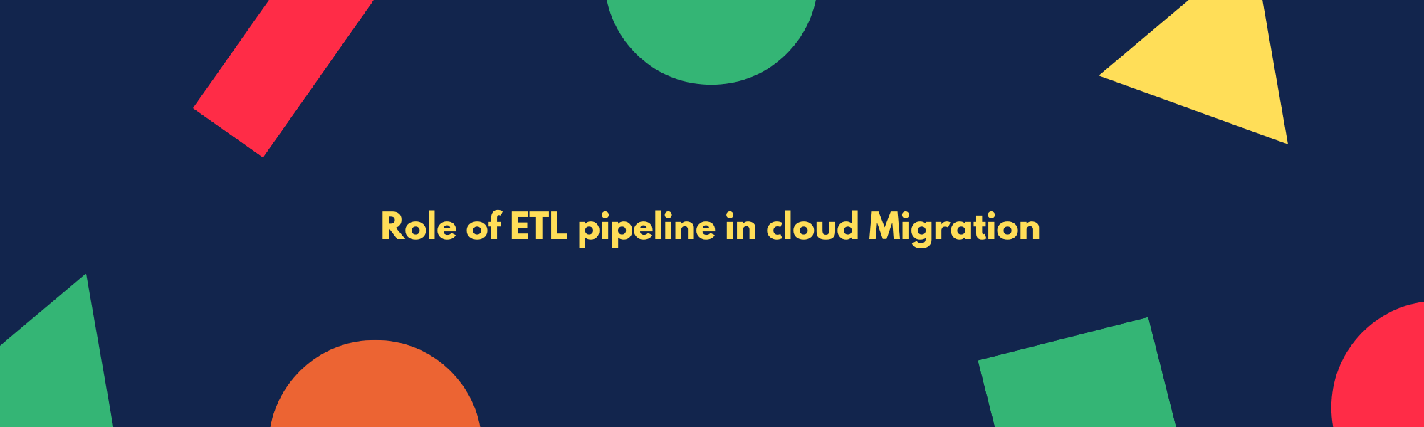 ETL Pipeline in Cloud Migration ETL Pipeline in Cloud Migration