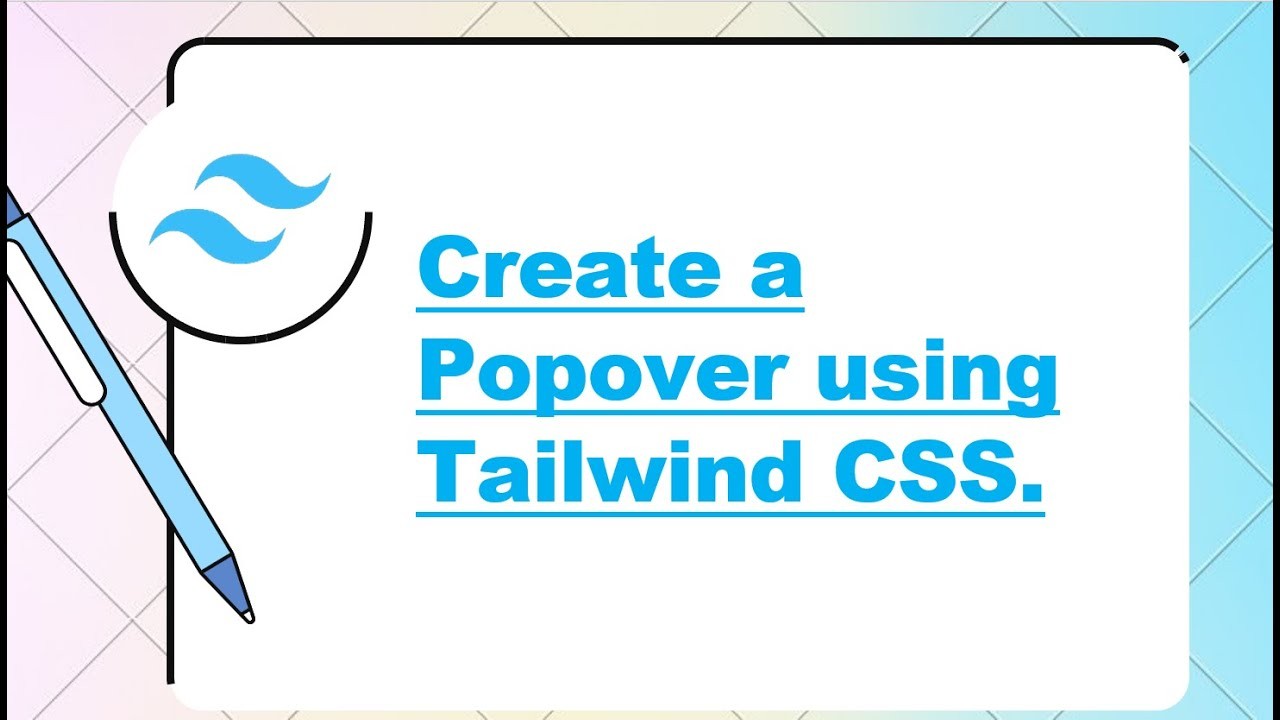 How to create a Popover using Tailwind CSS. How to create a Popover using Tailwind CSS.