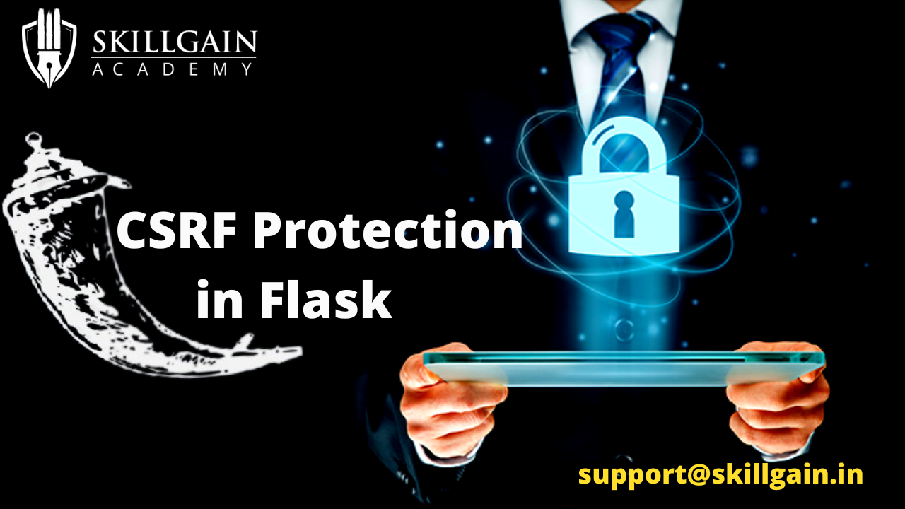 CSRF Protection in Flask CSRF Protection in Flask