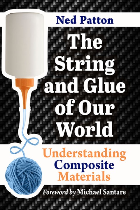 Ned’s Composites Newsletter – Ned Wrote a Book Ned’s Composites Newsletter – Ned Wrote a Book