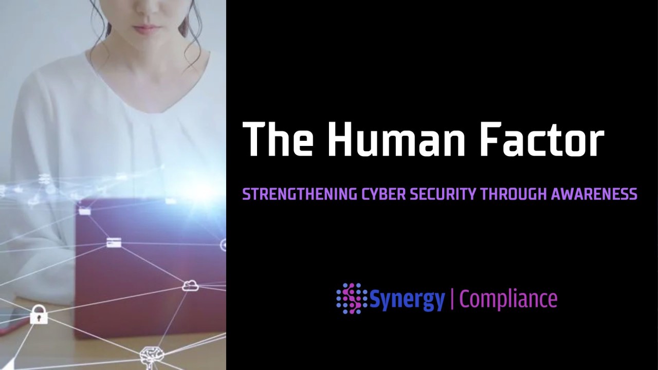 The Human Factor: Strengthening Cyber Security Through Awareness The Human Factor: Strengthening Cyber Security Through Awareness