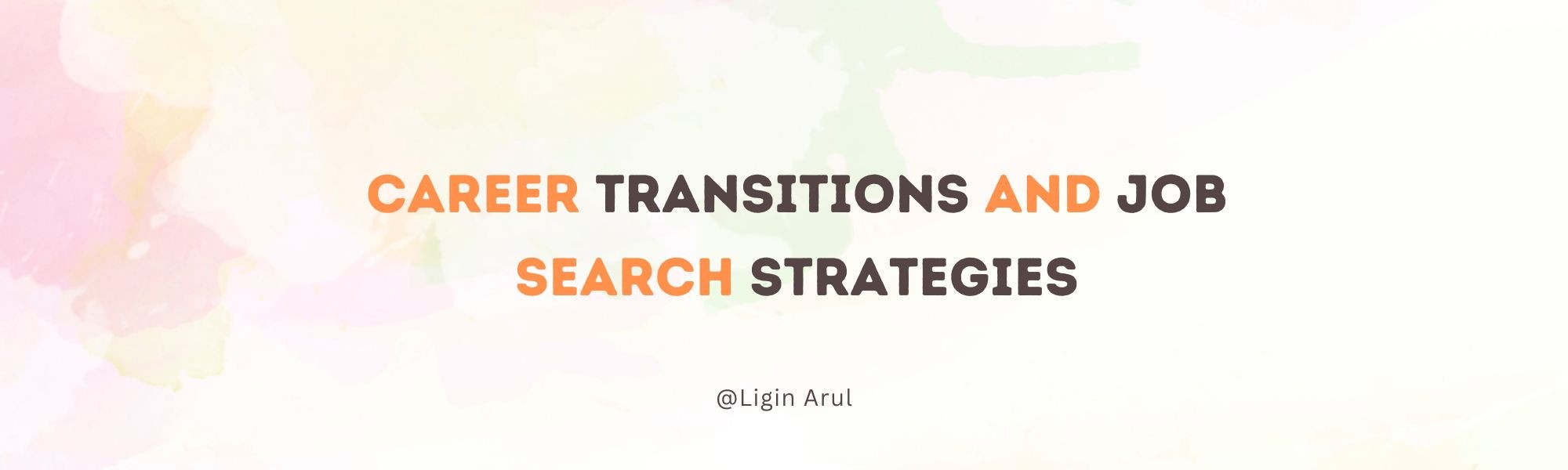 Career transitions and job search strategies Career transitions and job search strategies