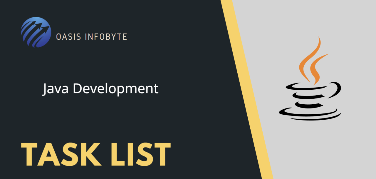 Oasis Infobyte Java Development Internship At OASIS INFOBYTE. Oasis Infobyte Java Development Internship At OASIS INFOBYTE.