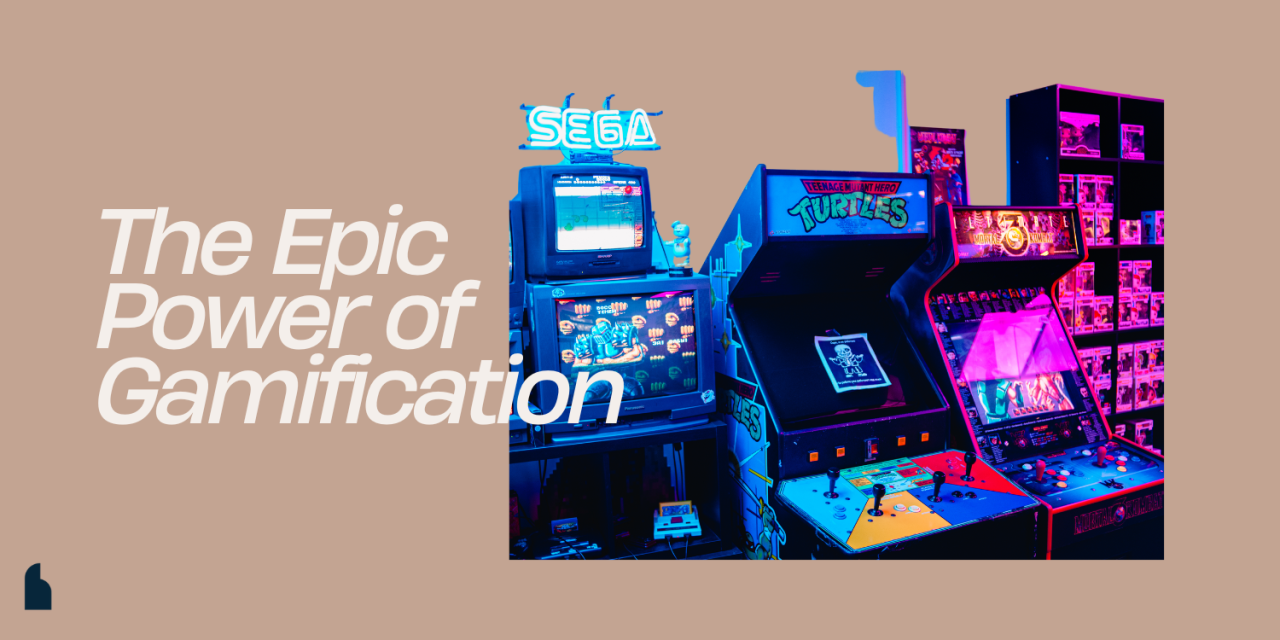 Level Up Your Marketing: The Epic Power of Gamification Level Up Your Marketing: The Epic Power of Gamification