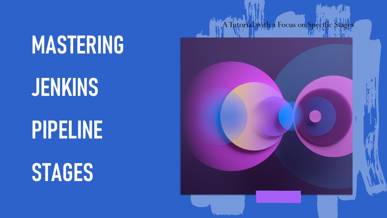Optimizing CI/CD with Jenkins Pipelines: Running Specific Stages Optimizing CI/CD with Jenkins Pipelines: Running Specific Stages