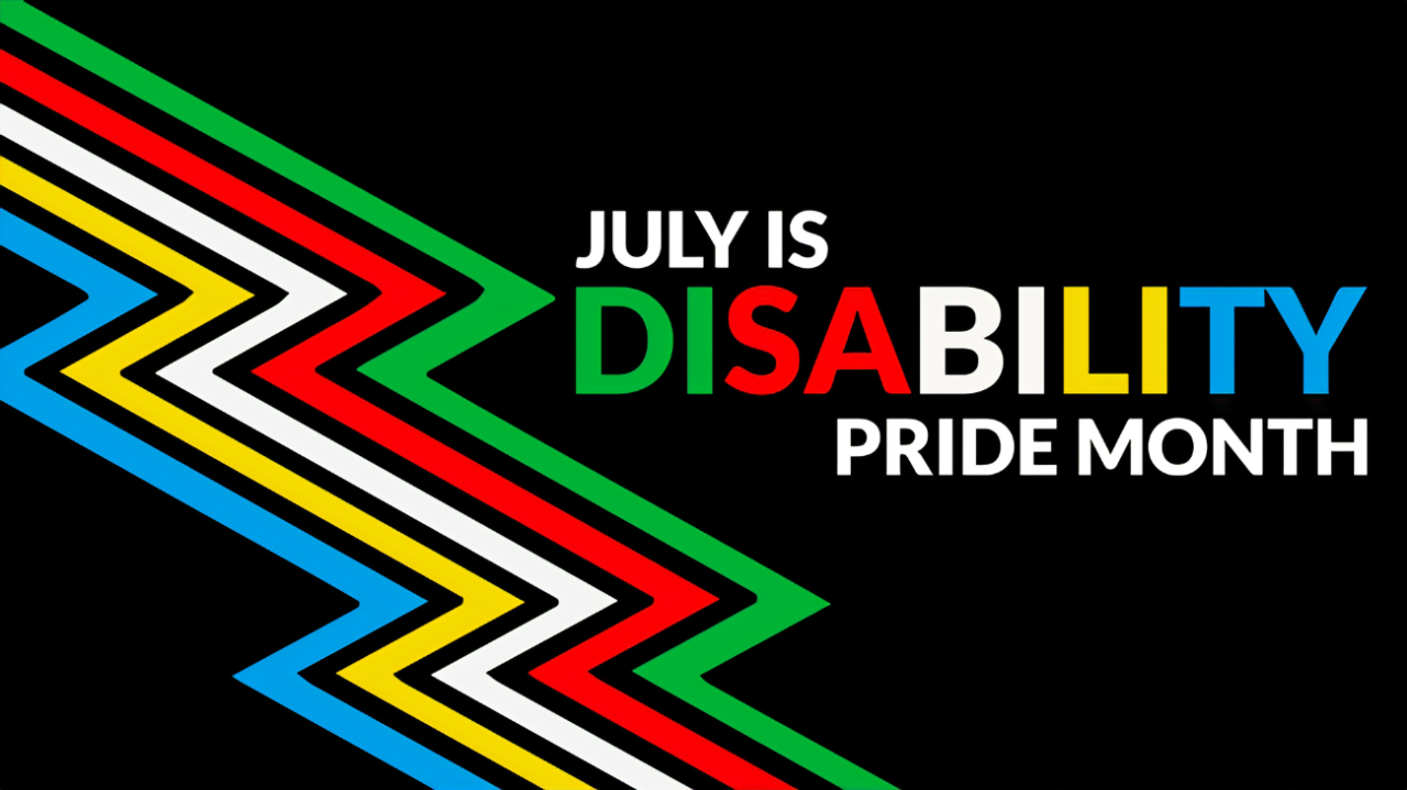 Disability Pride Month 2022 Disability Pride Month 2022