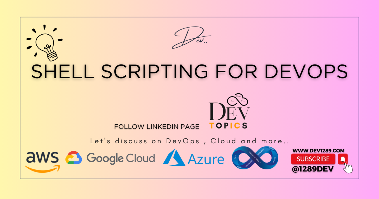 Shell Scripting for DevOps Shell Scripting for DevOps