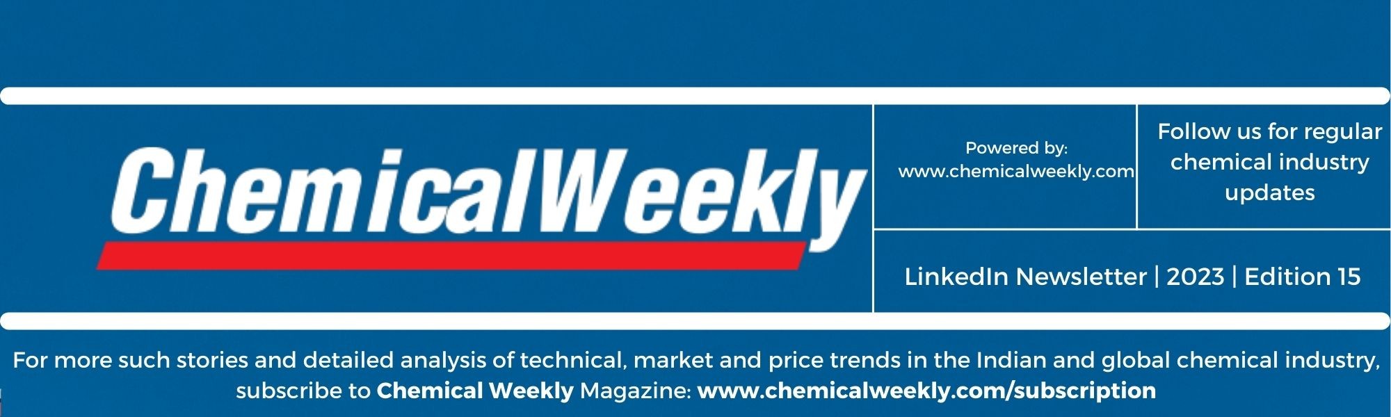 Chemical Weekly | LinkedIn Newsletter | 2023 | Edition 15 Chemical Weekly | LinkedIn Newsletter | 2023 | Edition 15