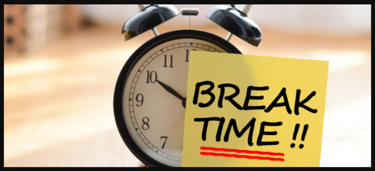 Study Smart by Taking Breaks that Refresh Study Smart by Taking Breaks that Refresh