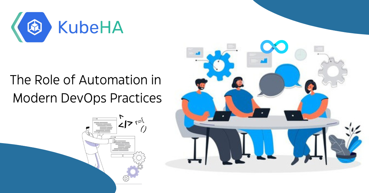 The Role of Automation in Modern DevOps Practices The Role of Automation in Modern DevOps Practices