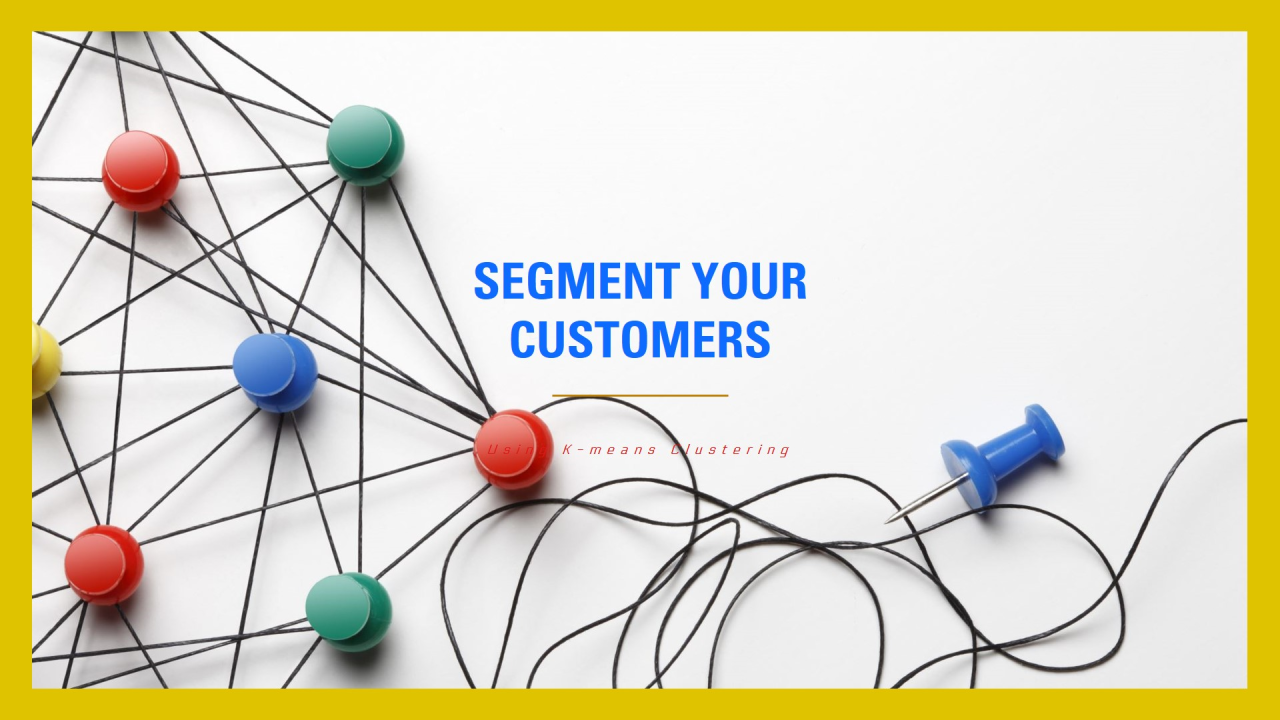Customer Segmentation Using K-means Clustering Customer Segmentation Using K-means Clustering