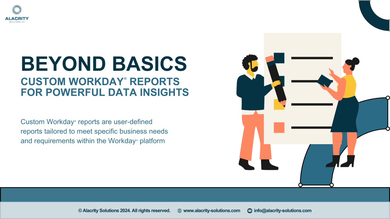 Beyond Basics: Custom Workday Reports for Powerful Data Insights Beyond Basics: Custom Workday Reports for Powerful Data Insights