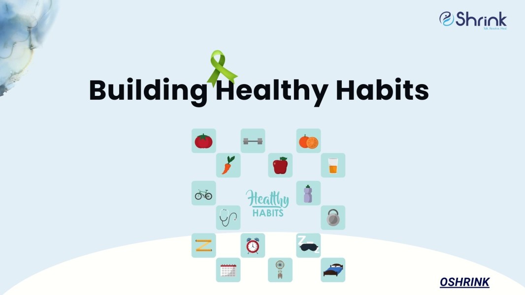 Building Healthy Habits: A Guide to a Happier, Healthier You Building Healthy Habits: A Guide to a Happier, Healthier You