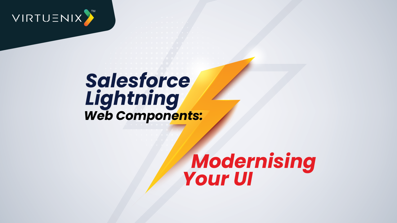 Salesforce Lightning Web Components: Modernizing Your UI with Ease Salesforce Lightning Web Components: Modernizing Your UI with Ease