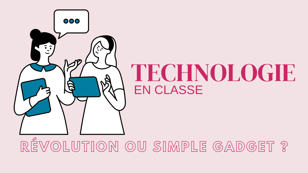 La Technologie en Classe : Révolution ou Simple Gadget ? 🚀📚 La Technologie en Classe : Révolution ou Simple Gadget ? 🚀📚