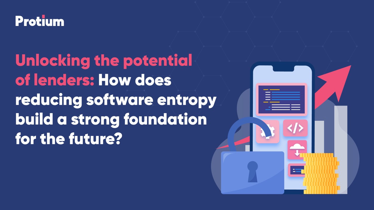 Unlocking the potential of lenders: How does reducing software entropy ... Unlocking the potential of lenders: How does reducing software entropy ...