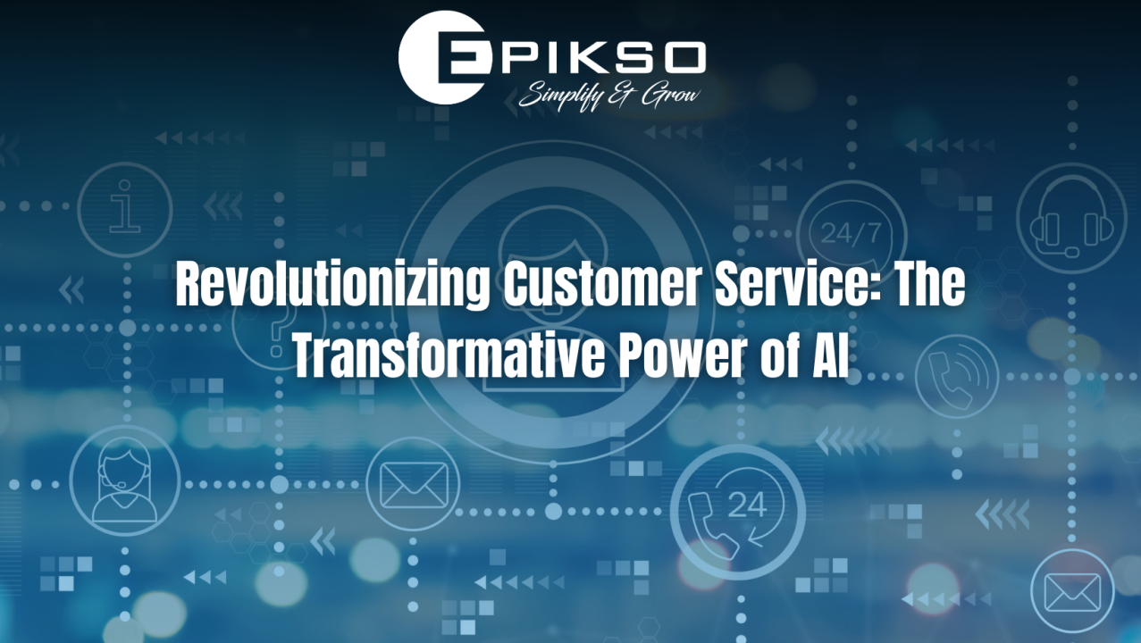 Revolutionizing Customer Service: The Transformative Power of AI Revolutionizing Customer Service: The Transformative Power of AI