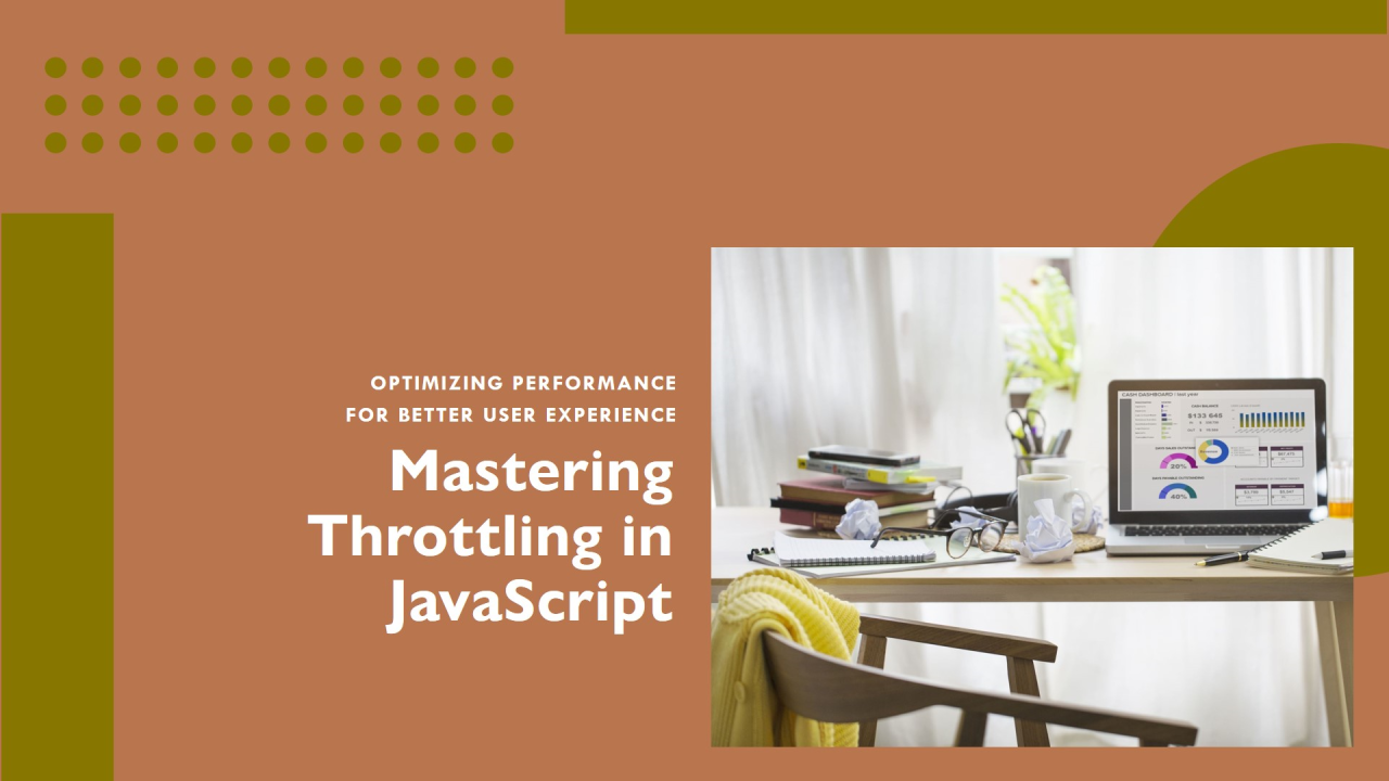 Throttling in JavaScript Throttling in JavaScript
