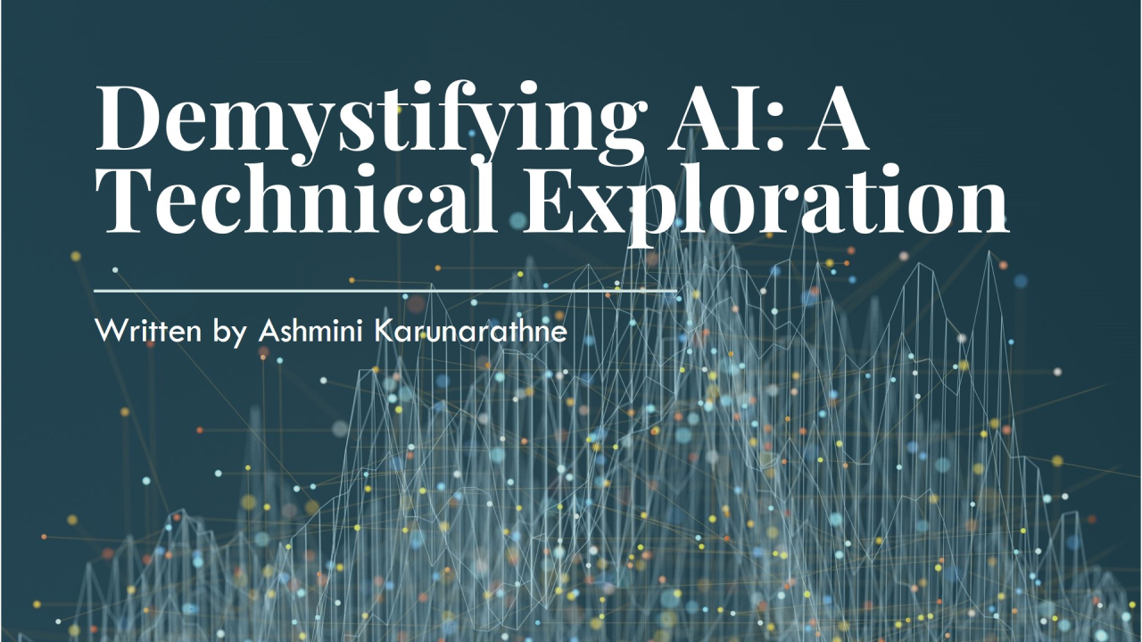 Demystifying AI: A Technical Exploration of Machine Learning and Deep ... Demystifying AI: A Technical Exploration of Machine Learning and Deep ...