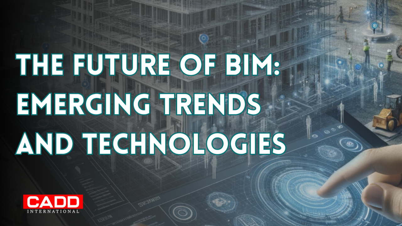 Unlocking the Potential: The Evolution of BIM and Its Transformative Future Unlocking the Potential: The Evolution of BIM and Its Transformative Future