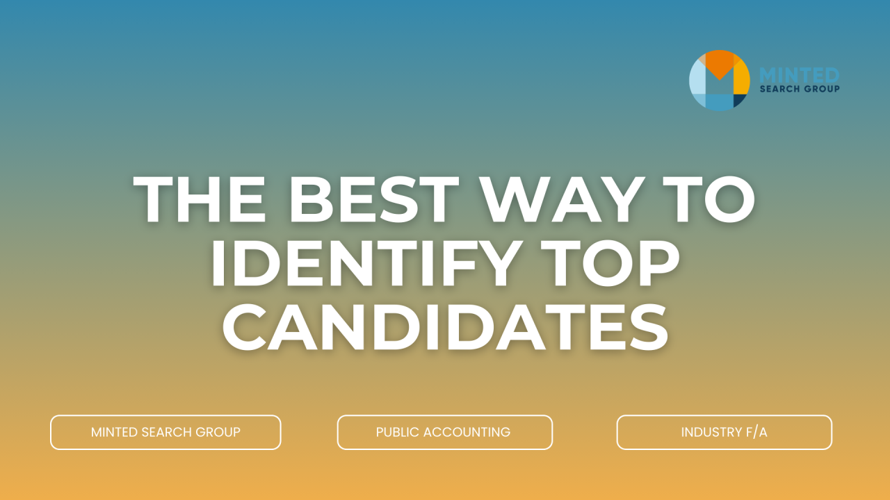 The Best Way You Can Identify Top Candidates The Best Way You Can Identify Top Candidates