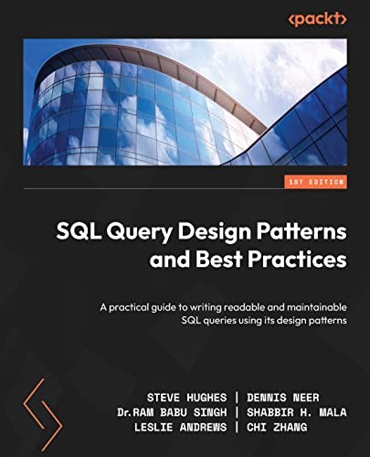SQL Query Design Patterns SQL Query Design Patterns