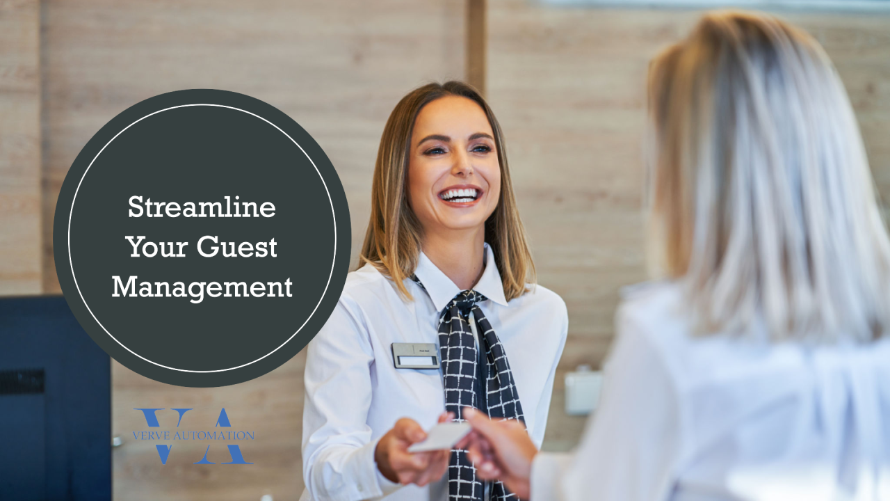 Enhancing Hospitality: Streamlining Guest Management with Verve Automation Enhancing Hospitality: Streamlining Guest Management with Verve Automation