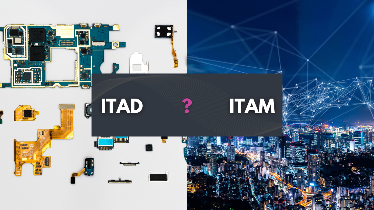 Understanding the Distinctions Between ITAD and ITAM Understanding the Distinctions Between ITAD and ITAM