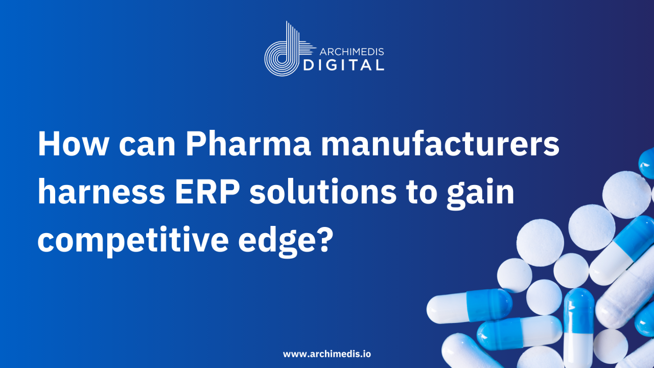 The Competitive Edge in Pharma Manufacturing: Harnessing ERP Solutions The Competitive Edge in Pharma Manufacturing: Harnessing ERP Solutions