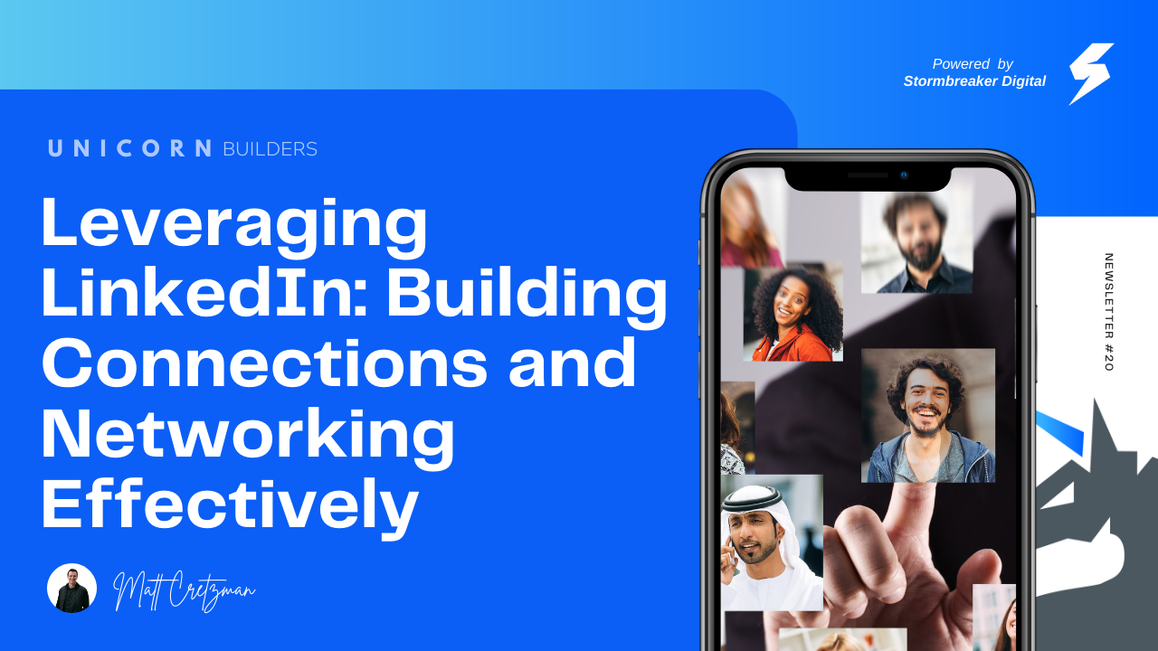 Leveraging LinkedIn: Building Connections and Networking Effectively Leveraging LinkedIn: Building Connections and Networking Effectively