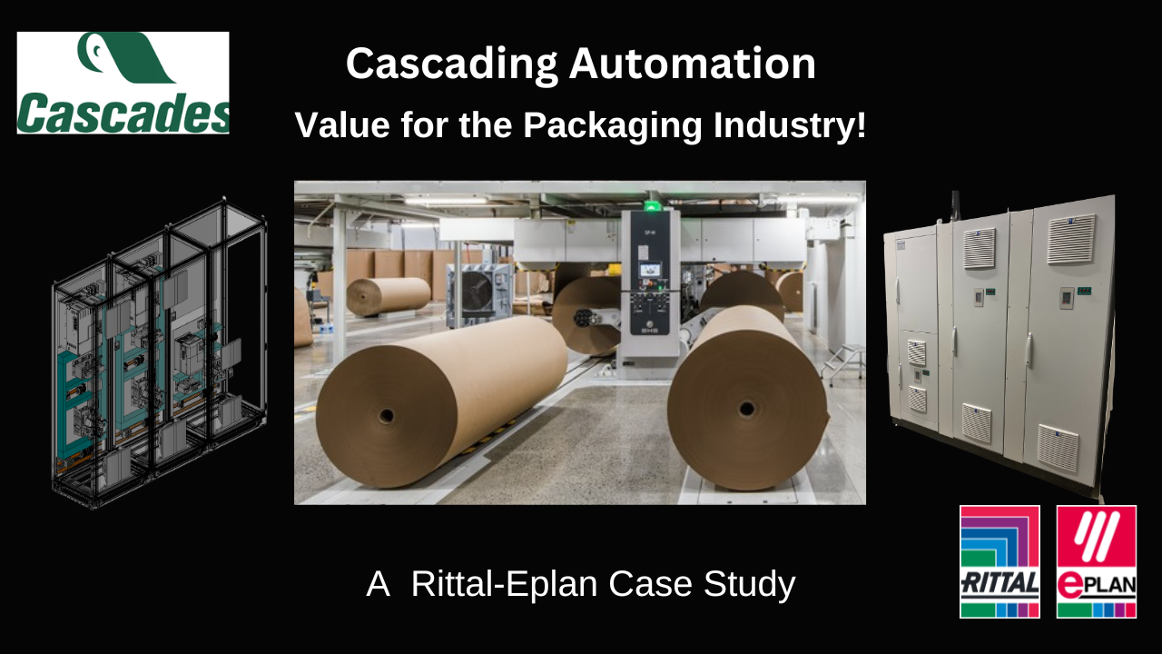 Cascading Automation: An end to end solution from Rittal and Eplan Cascading Automation: An end to end solution from Rittal and Eplan