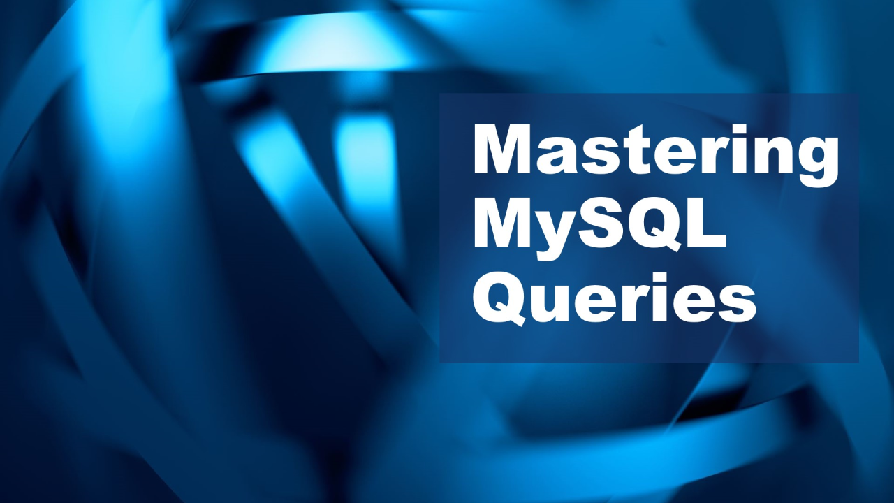 MySQL complex queries - Part 6 MySQL complex queries - Part 6