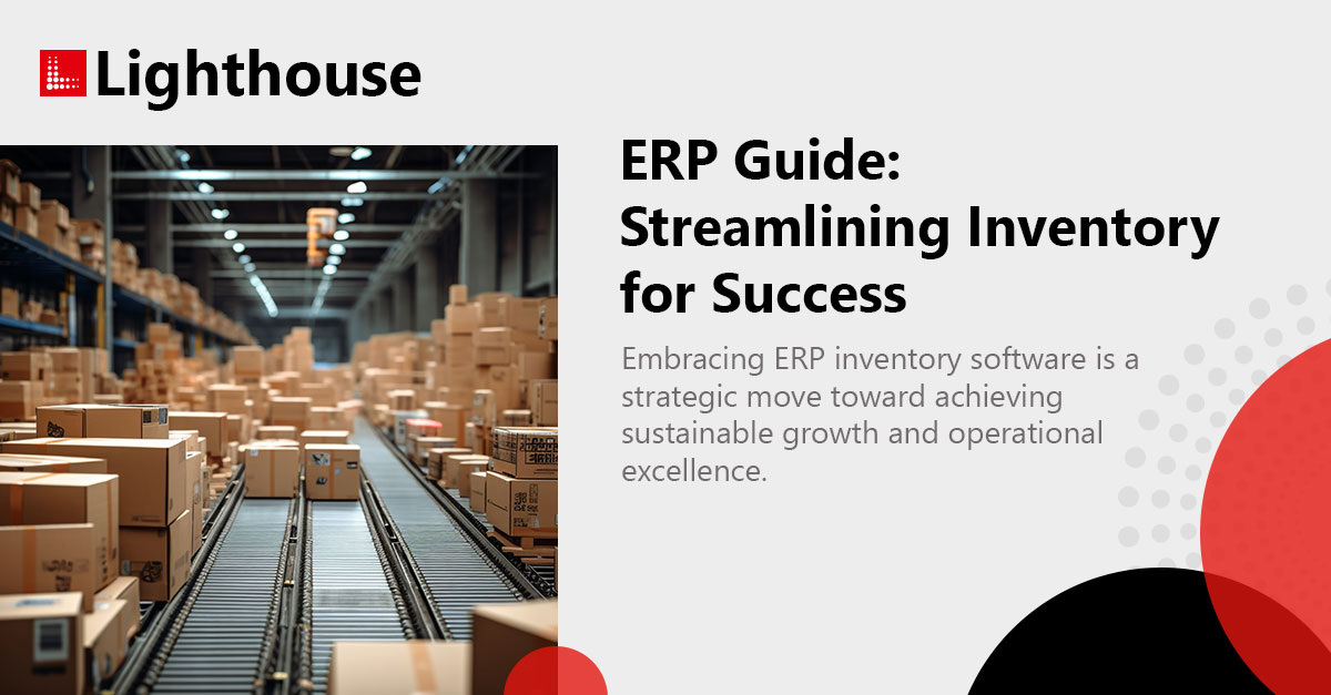 ERP Guide: Streamlining Inventory for Success ERP Guide: Streamlining Inventory for Success