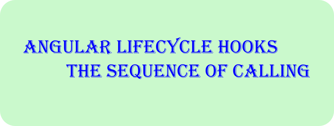 Angular Component Lifecycle Hooks Angular Component Lifecycle Hooks