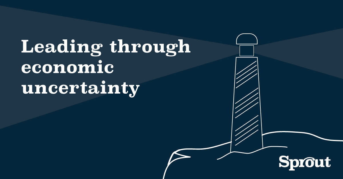 Leading through economic uncertainty Leading through economic uncertainty