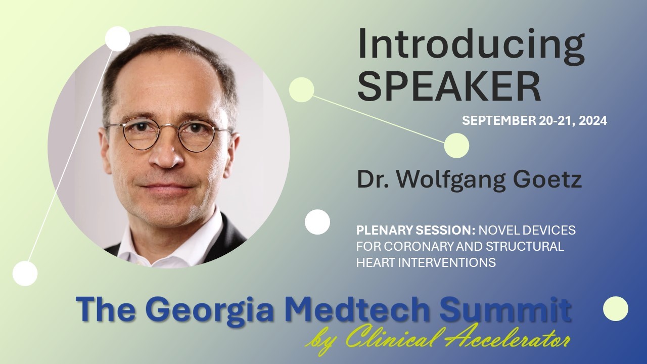 Introducing Our Next Keynote Speaker: Dr. Wolfgang Goetz Introducing Our Next Keynote Speaker: Dr. Wolfgang Goetz