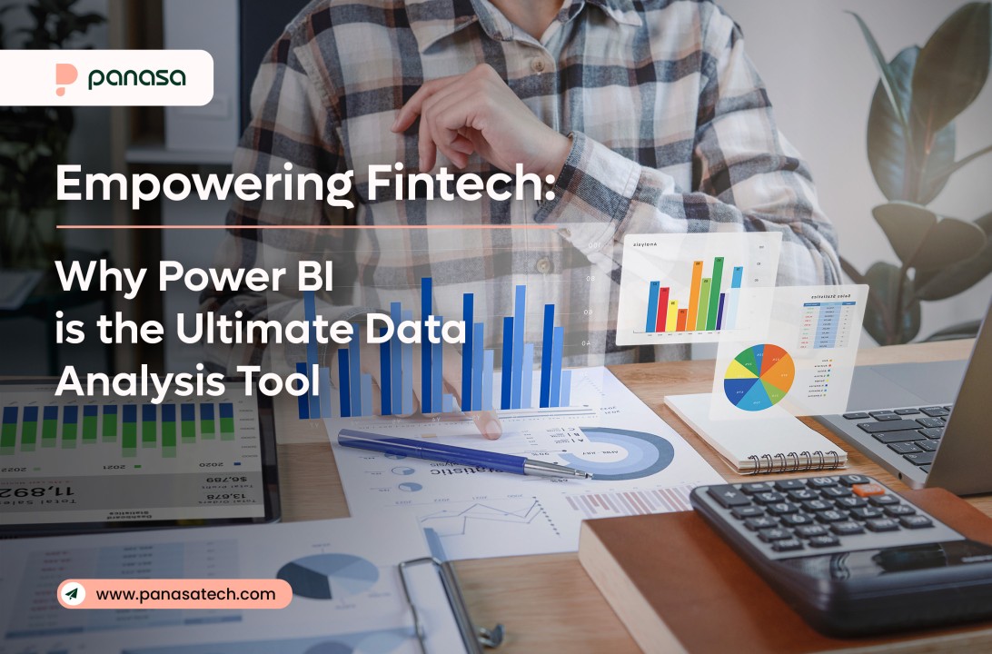 Empowering Fintech: Why Power BI is the Ultimate Data Analysis Tool Empowering Fintech: Why Power BI is the Ultimate Data Analysis Tool