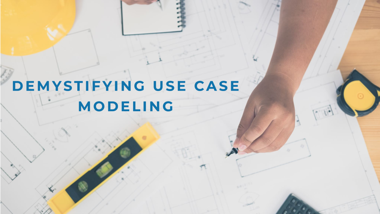 The Power of Blueprints: Demystifying Use Case Modeling for the Modern ... The Power of Blueprints: Demystifying Use Case Modeling for the Modern ...