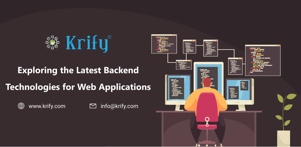 Exploring the Latest Backend Technologies for Web Applications Exploring the Latest Backend Technologies for Web Applications