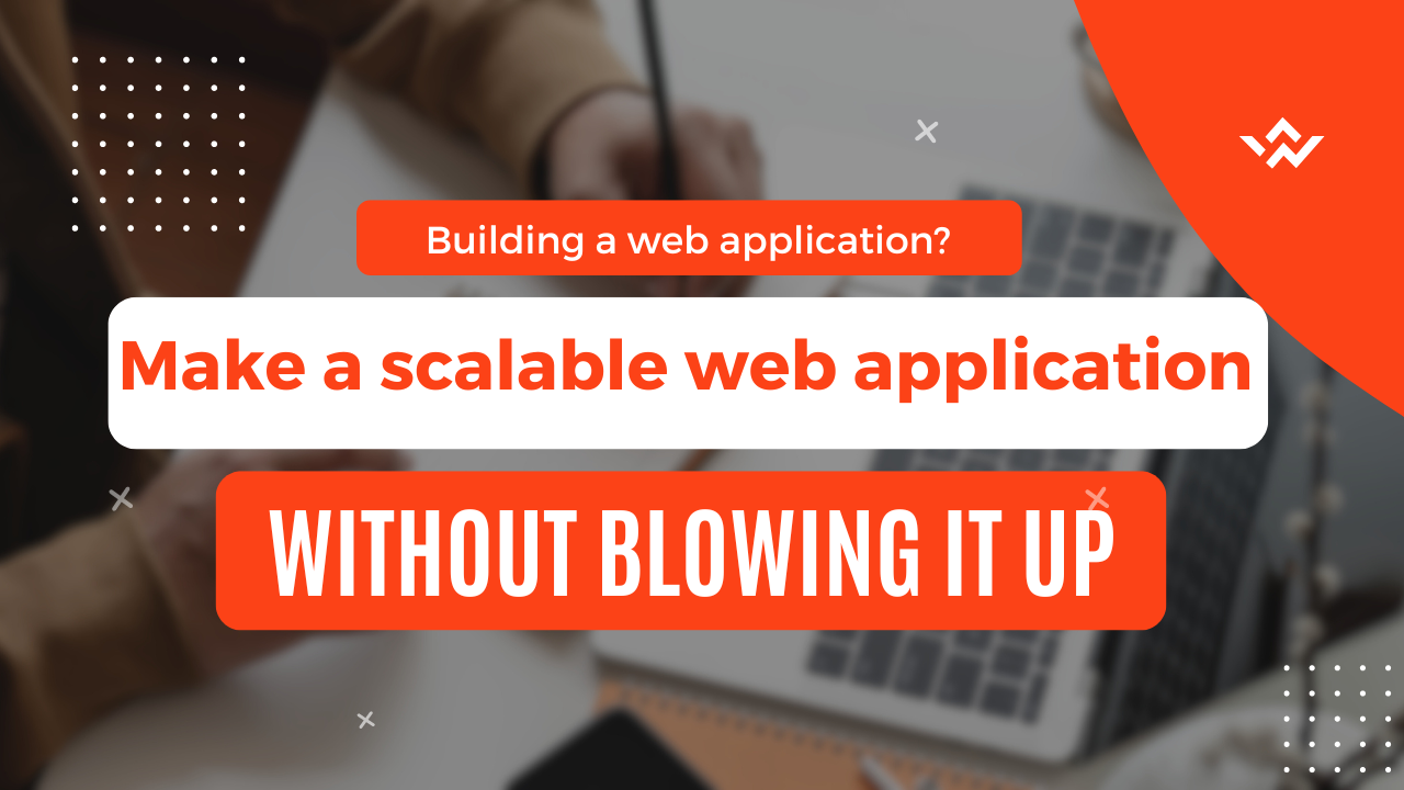 Build Scalable Web Application : Without blowing it up Build Scalable Web Application : Without blowing it up