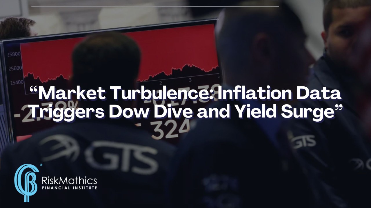 Market Turbulence: Inflation Data Triggers Dow Dive and Yield Surge Market Turbulence: Inflation Data Triggers Dow Dive and Yield Surge