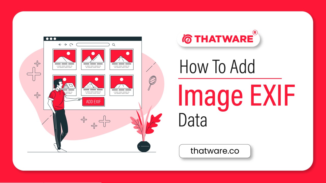 How To Add Image EXIF Data How To Add Image EXIF Data