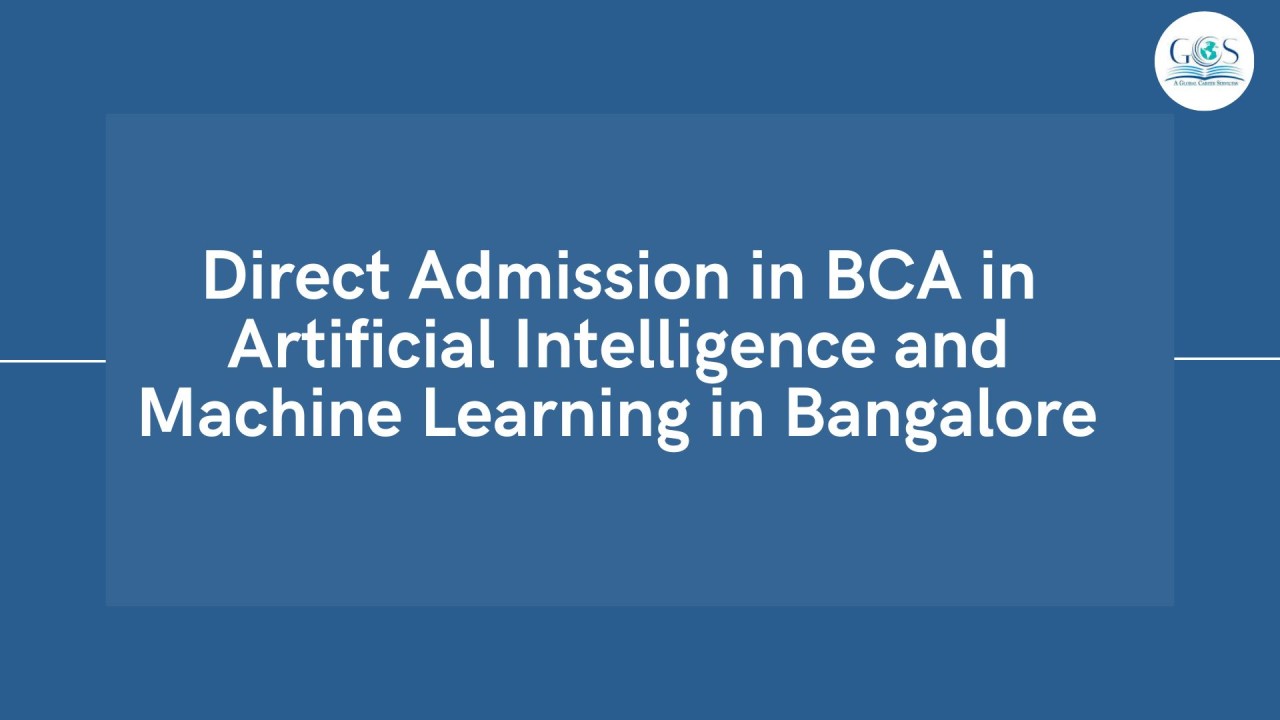 Direct Admission in BCA in Artificial Intelligence and Machine Learning ... Direct Admission in BCA in Artificial Intelligence and Machine Learning ...