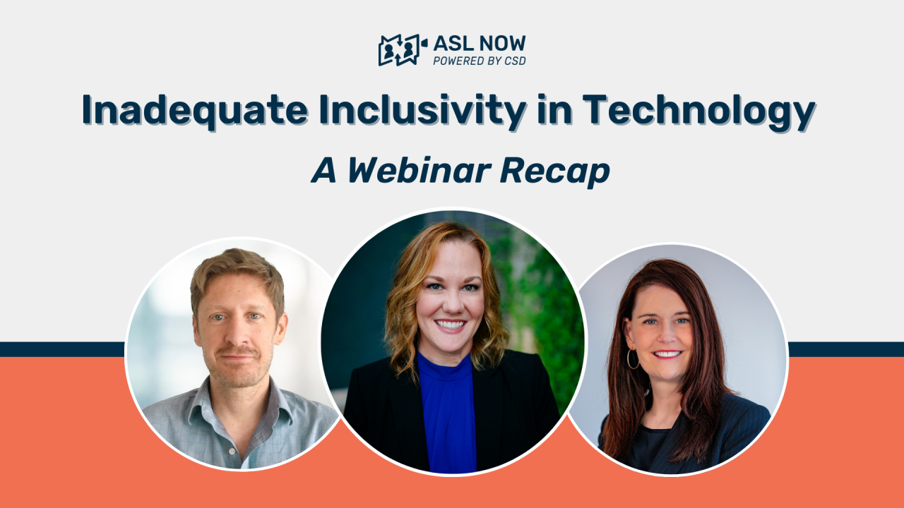 Webinar Recap: Inadequate Inclusivity in Technology Webinar Recap: Inadequate Inclusivity in Technology
