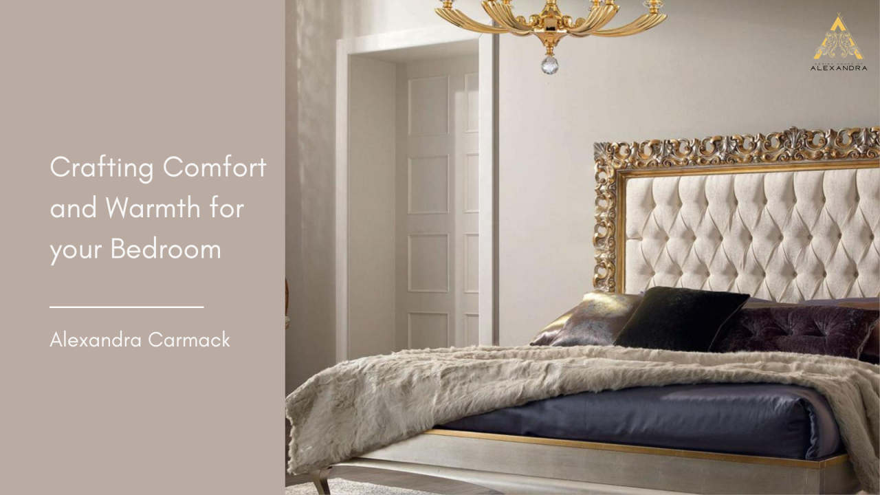 Crafting Comfort and Warmth for your Bedroom Crafting Comfort and Warmth for your Bedroom