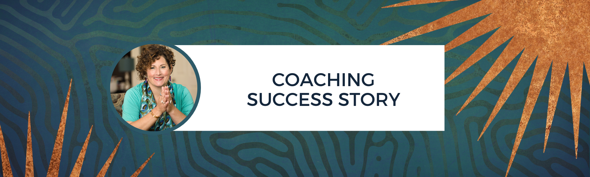 Coaching Success Story Coaching Success Story