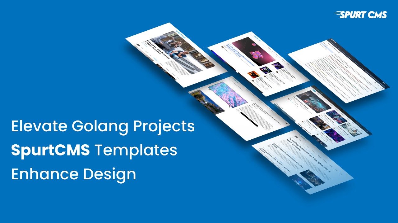 Elevate Your Golang Projects: Harnessing SpurtCMS for Versatile Web ... Elevate Your Golang Projects: Harnessing SpurtCMS for Versatile Web ...