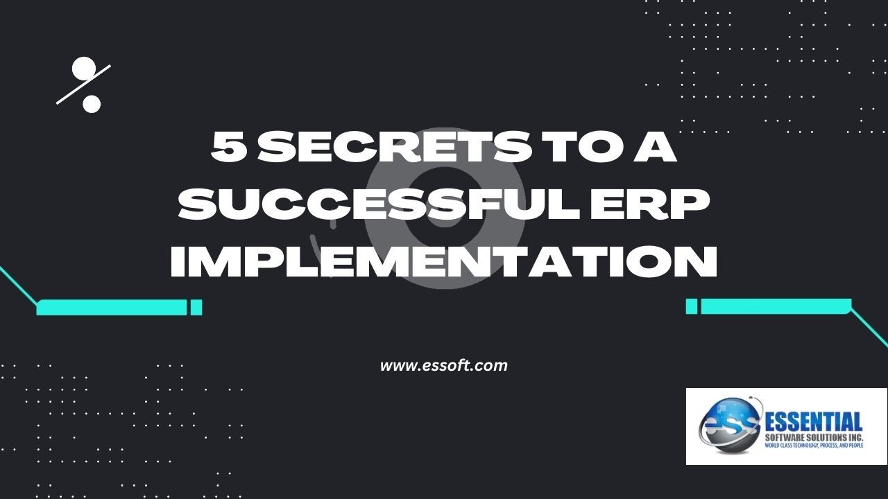 5 secrets to a successful ERP Implementation 5 secrets to a successful ERP Implementation