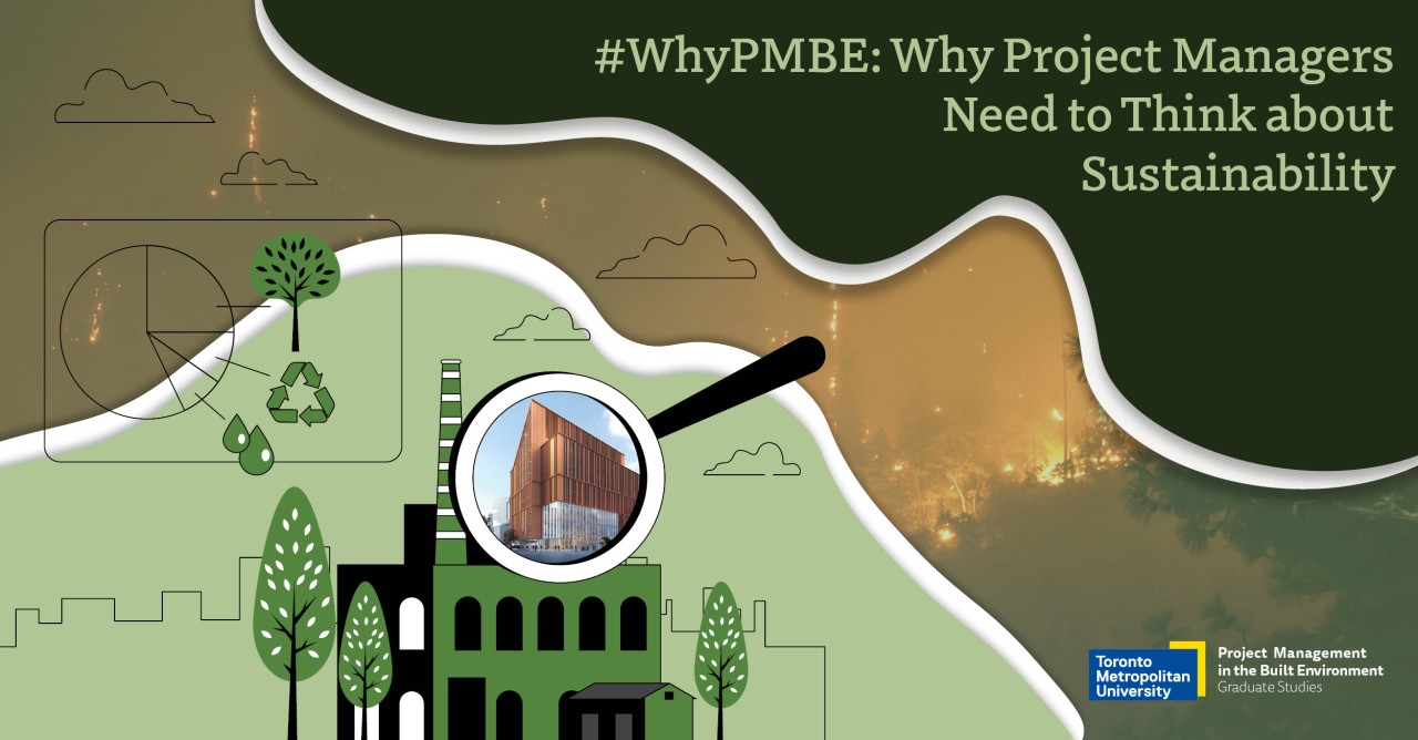 Why Project Managers Need to Think about Sustainability Why Project Managers Need to Think about Sustainability